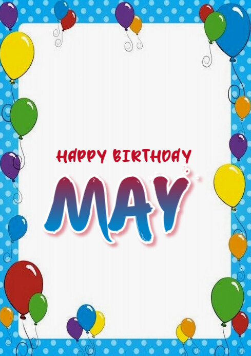 White Maximalist Happy Birthday May A4 Template | PosterMyWall