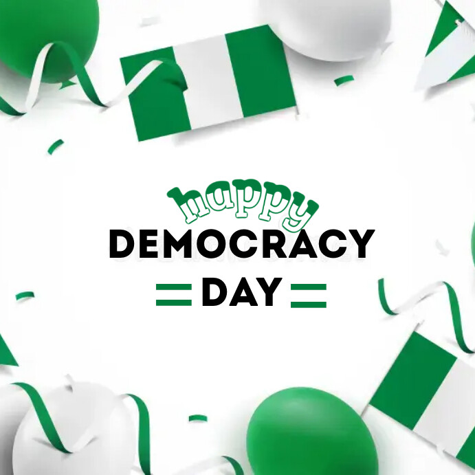 White Maximalist Happy Democracy Day Nigerian Template | PosterMyWall
