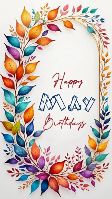 Modèle White Maximalist Happy May Birthdays Whatsapp Status | PosterMyWall