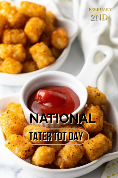 White Maximalist National Tater Tot Day Poster Templat | PosterMyWall