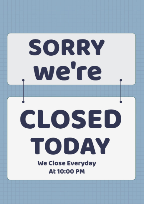 Plantilla de White Maximalist Sorry We're Are Closed A4 | PosterMyWall
