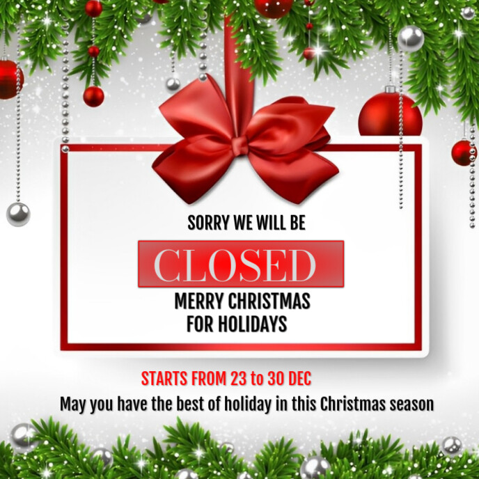 White Maximalist We Will Be Closed for Christmas template | PosterMyWall