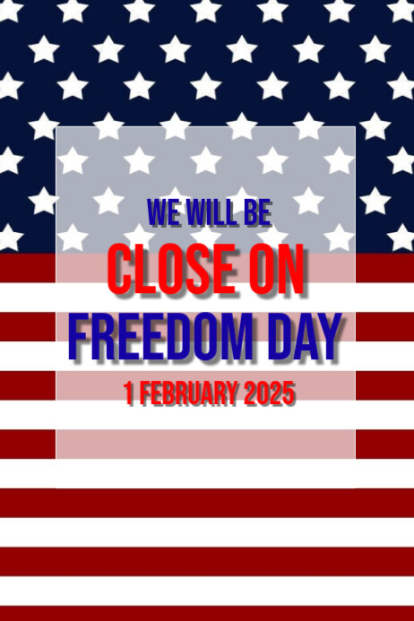White Modern & Minimal Close For Freedom Day Poster Template | PosterMyWall