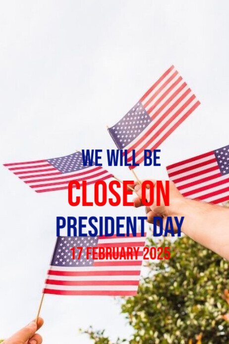White Modern & Minimal Close For President Day Poster Template ...