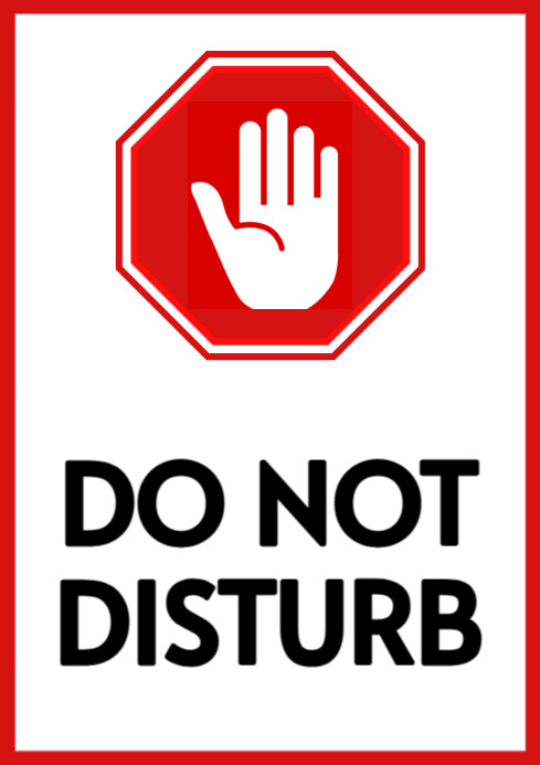 White Modern & Minimal Do Not Disturb Sign Board A1 Template | PosterMyWall