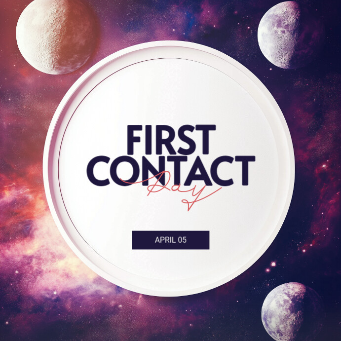 Copy of White Modern & Minimal First Contact Day Instagram Post ...