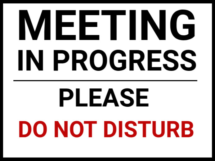 White Modern & Minimal Meeting In Progress Do Not Disturb Sign Template ...