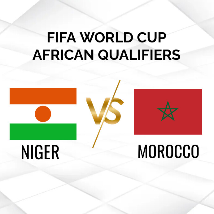 Copy of White Modern & Minimal Niger Vs Morocco Fifa | PosterMyWall