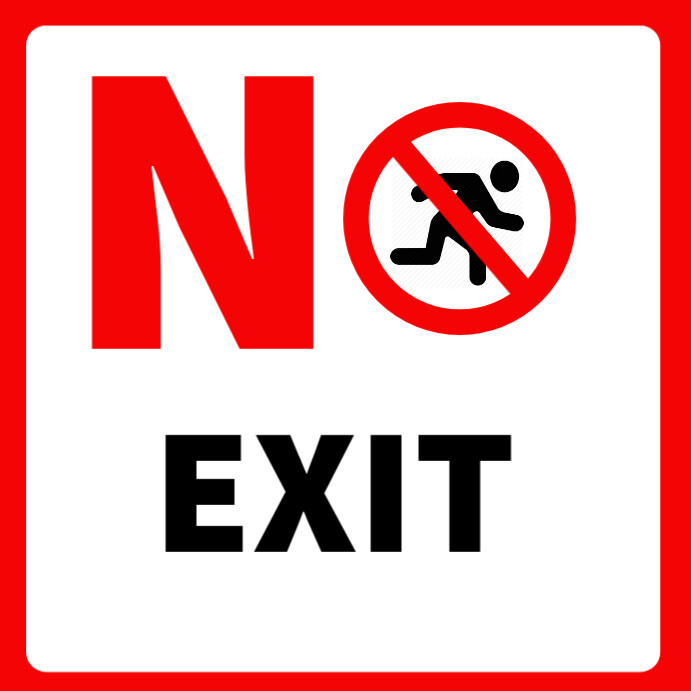 White Modern & Minimal No Exit Sign Instagram Post Template | PosterMyWall