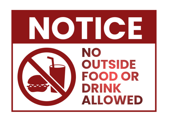 Copy of White Modern & Minimal Notice Sign No Outside Food Allowed A4 ...