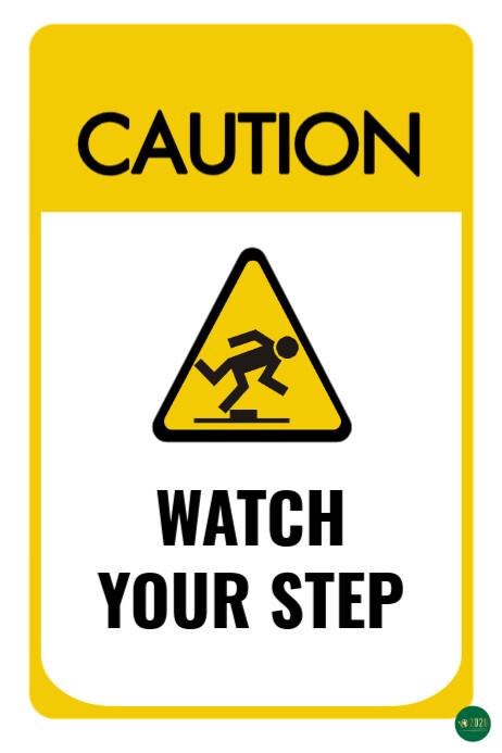 Copy of White Modern & Minimal Watch Your Step Safety Sign Poster ...