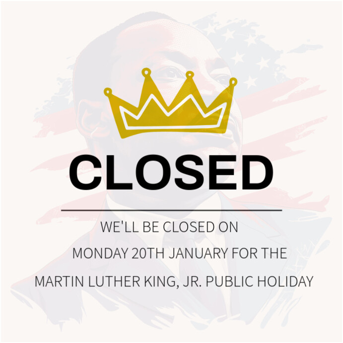 White Modern & Minimal We Are Closed Martin Luther King Jr Day ...