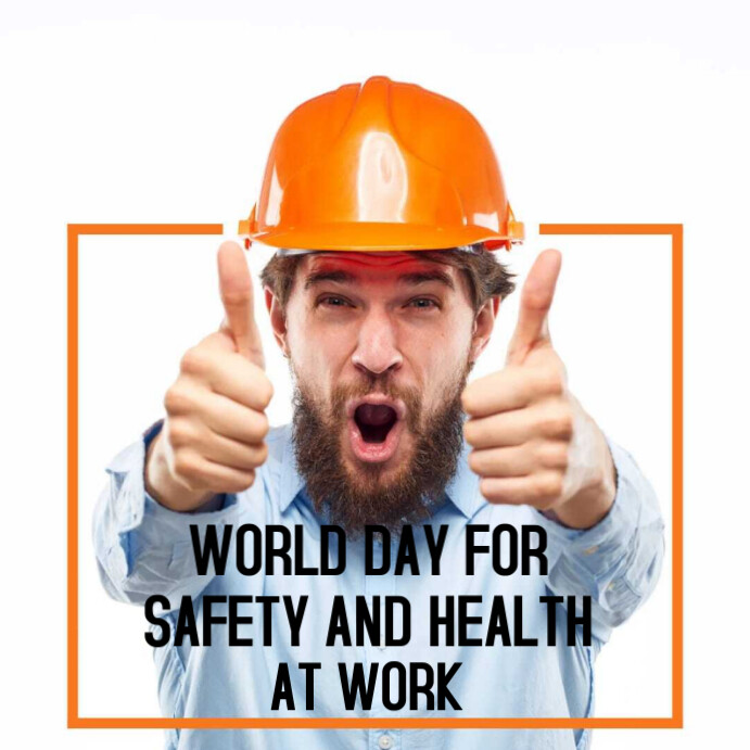 Copy of White Modern & Minimal World Day For Safety And Health At Work ...