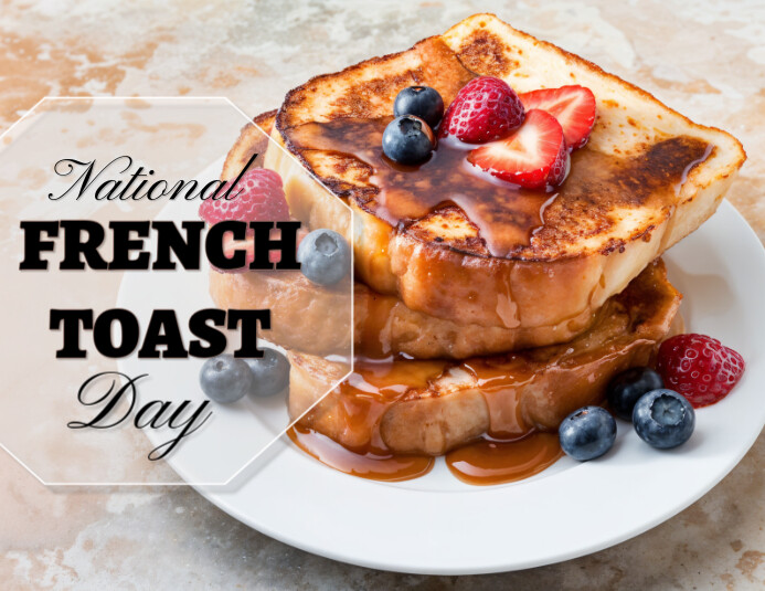 White Modern National French Toast Day Flyer 2024 Template | PosterMyWall