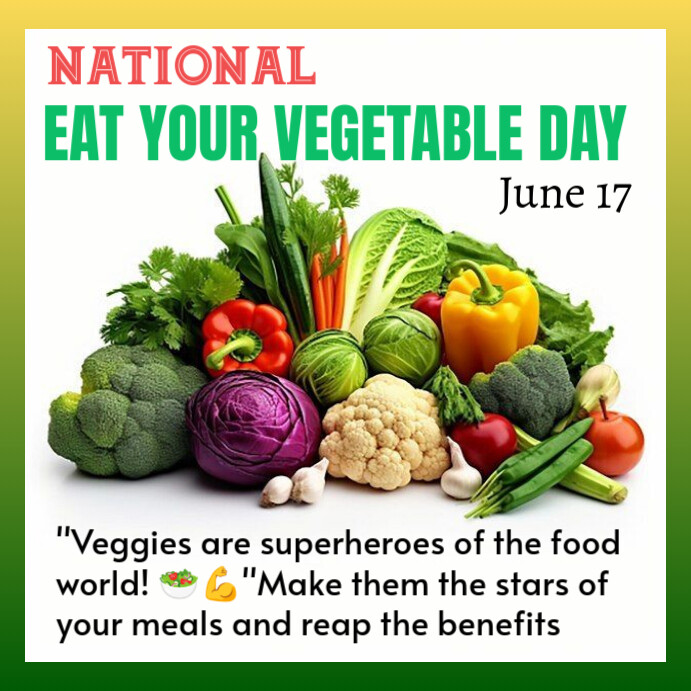 White National Eat Your Vegetable Day Instagram Post Template ...