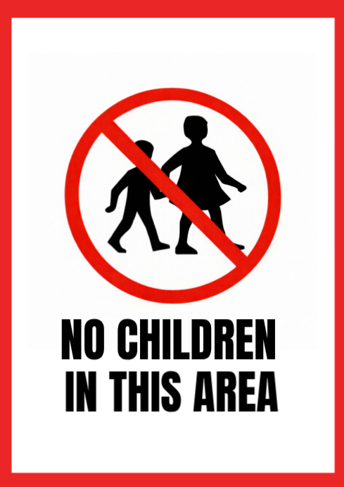 White No Children Allowed Sign A4 Template | PosterMyWall