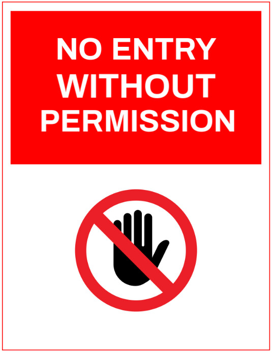 White No Entry Without Permission Flyer (us Letter) Template | PosterMyWall
