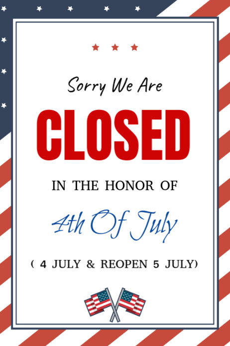 4th Of July Closure Posters Template | PosterMyWall