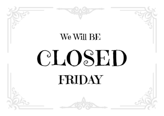 White Pastel Closed Friday Postcard Template | PosterMyWall
