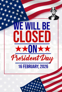 White President's Day Closure Poster Template | PosterMyWall