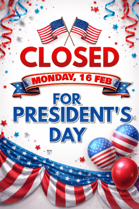 White President's Day Closure Poster Template | PosterMyWall