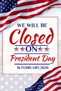 White Presidents Day Closure Poster Template | PosterMyWall