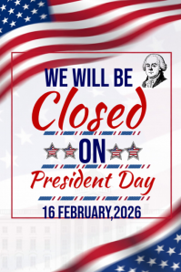 White Presidents Day Closure Poster Template | PosterMyWall