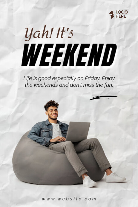 White Professional Enjoy Happy Weekend Poster Design Editable Template ...