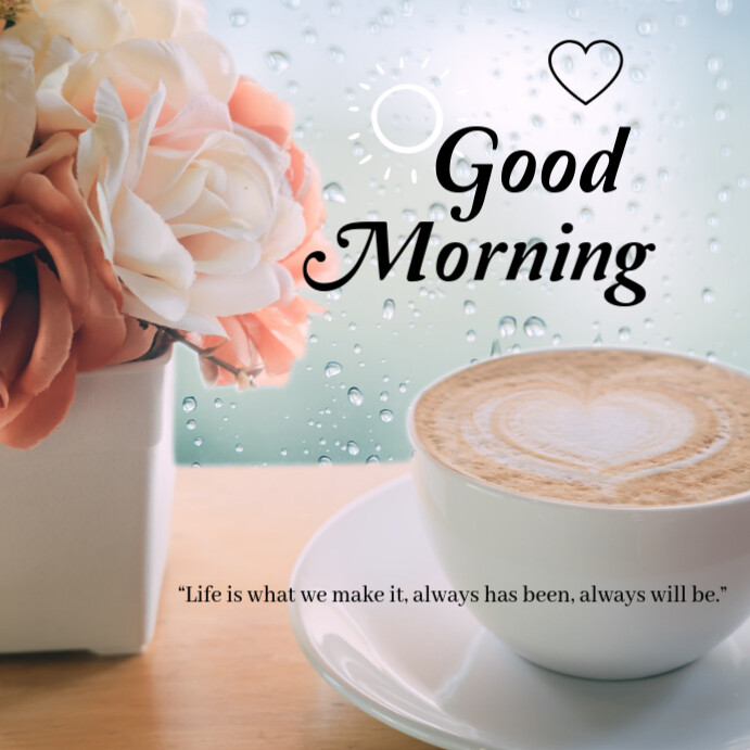 Copy of White Professional Good Morning Inspirational Quotes Instagram ...