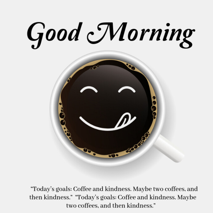 Copy of White Professional Good Morning Inspirational Quotes Instagram ...