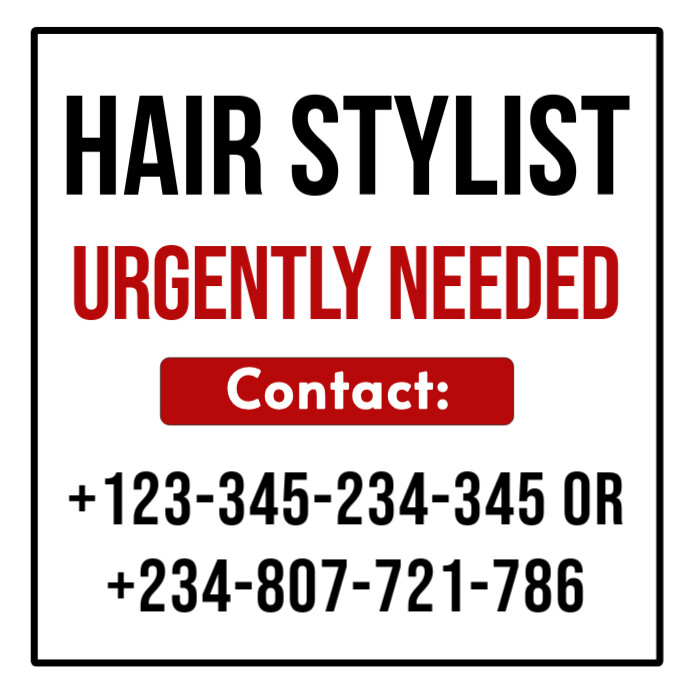 Copy of White Professional Hair Stylist Urgently Needed Instagram Post ...