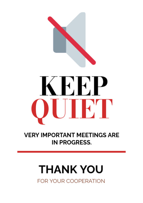 White Professional Keep Quiet Request Notice A4 Template | PosterMyWall