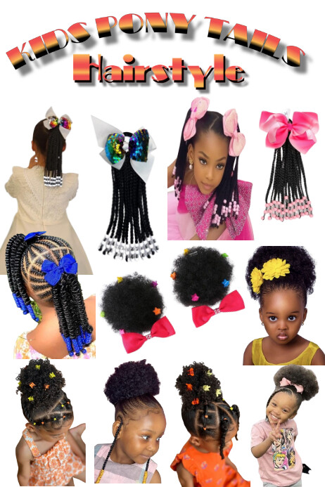Copy of White Professional Kids Pony Tails Styles Poster | PosterMyWall