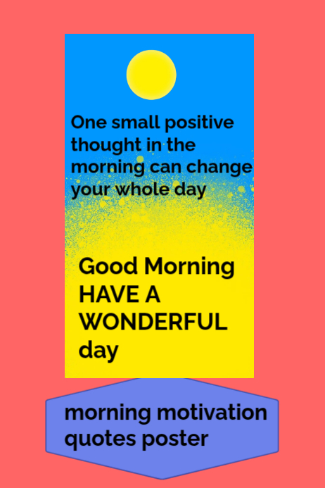 White Professional Morning Motivation Quotes Poster Templat | PosterMyWall
