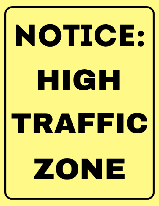 White Professional Notice High Traffic Zone Crowd Alert Shopper Safety ...