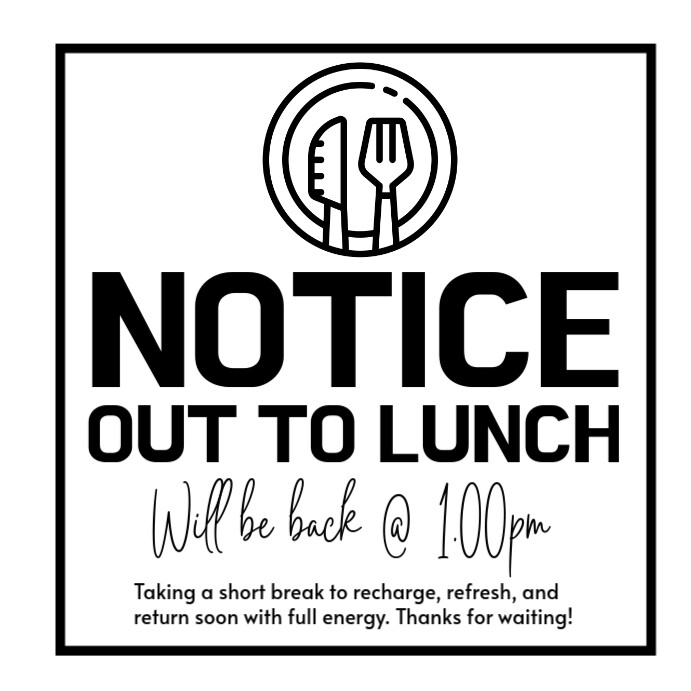 White Professional Out For Lunch Sign Instagram Post Template ...