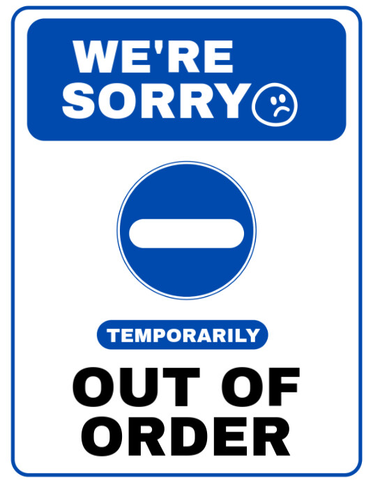 Copy of White Professional Sorry We Are Out Of Order Flyer (us Letter ...