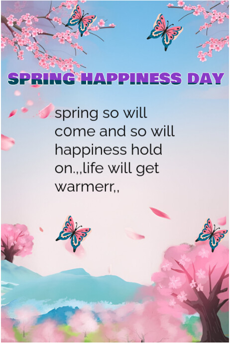 White Professional Spring Happiness Day Poster Template | PosterMyWall