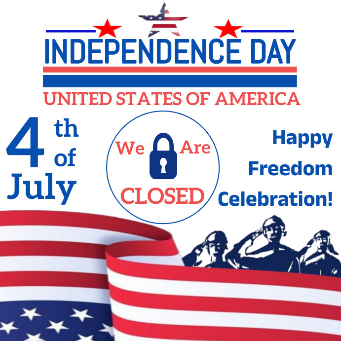 WHITE PROFESSIONAL US INDEPENDENCE DAY CLOSIN Template | PosterMyWall