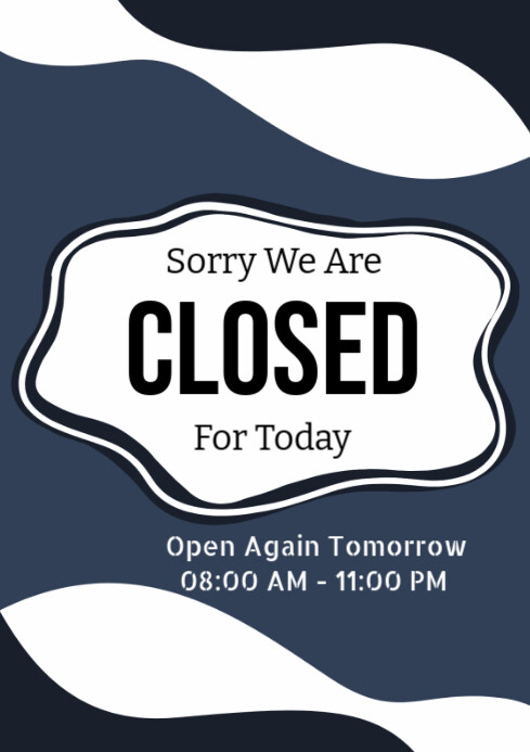 White Professional We're Closed For Today Open Again Tomorrow A4 ...