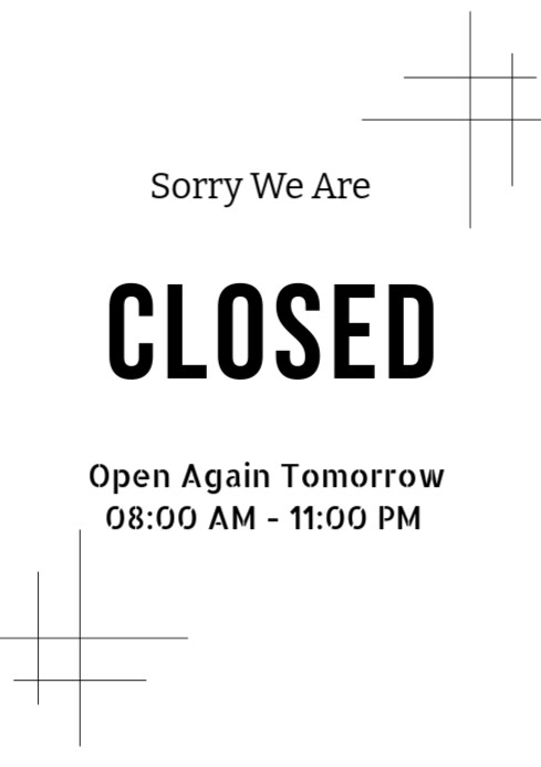 White Professional We're Closed For Today Open Again Tomorrow A4 ...