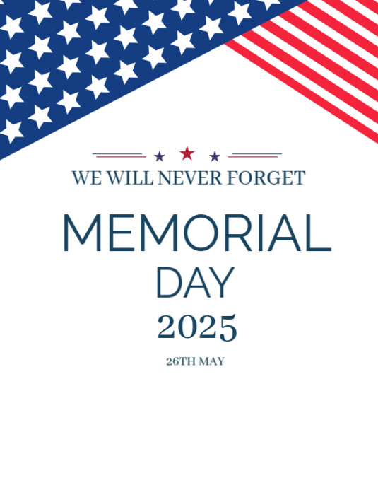 Copy of White Professional We Will Never Forget/memorial Day 2025 Flyer ...