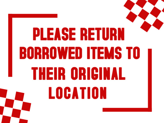 White Return Borrowed Items Yard Sign Template | PosterMyWall