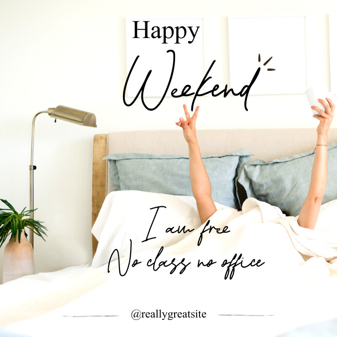 White simple greeting happy weekend instagram Template | PosterMyWall