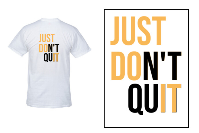 Plantilla de White T-Shirt JUST DO IT DON'T QUIT MOCKUP | PosterMyWall