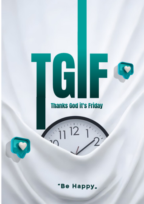 Copy of White TGIF Celebration A4 | PosterMyWall