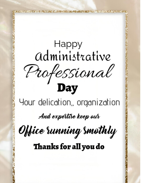 Copy of White Typographic Administrative Professional Day Poster Flyer ...