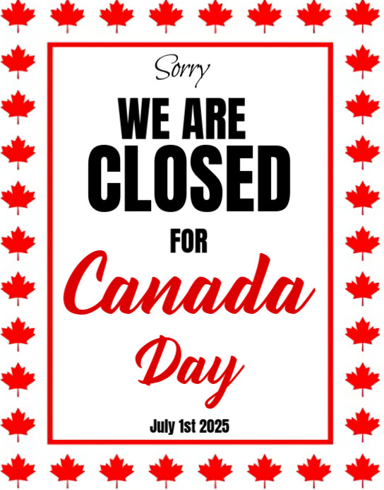White Typographic Closed For Canada Day Poster/wallboard Template ...