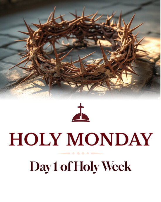 Copy of White Typographic Day 1 Of Holy Week Holy Monday Catholic Lent ...