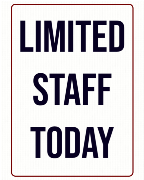White Typographic Limited Staff Today Business Service Notice Reduced ...